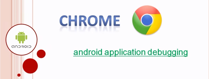 Android application debugging utilizing Google Chrome - NetTantra ...